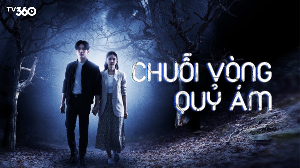 Top 17+ bộ phim ma kinh dị được yêu thích nhất trên TV360