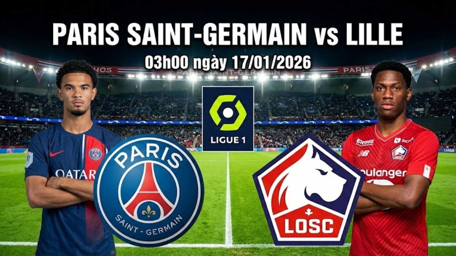 Nhận định Paris Saint-Germain vs Lille, 03h00 ngày 17/01: "Pháo đài ...